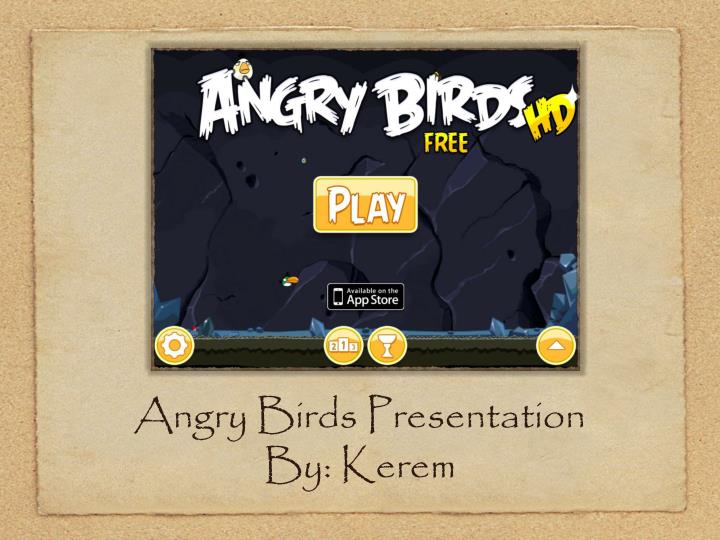 PPT - Angry Birds Presentation By: Kerem PowerPoint Presentation, free ...