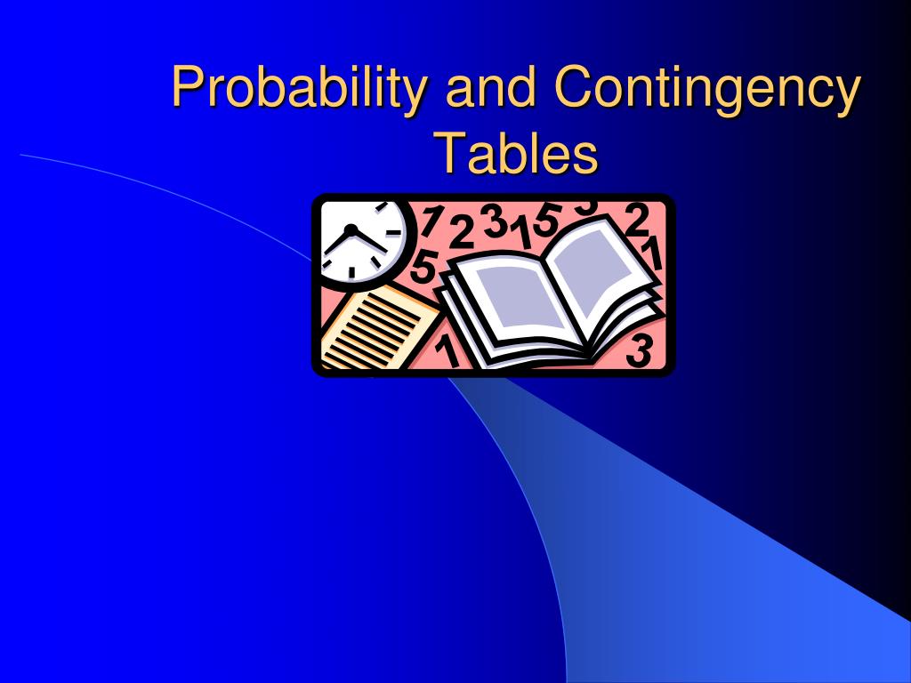 PPT - Probability and Contingency Tables PowerPoint Presentation, free ... PPT - Probability and Contingency Tables PowerPoint Presentation, free ...