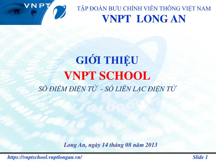 PPT - GIỚI THIỆU VNPT SCHOOL SỔ ĐIỂM ĐIỆN TỬ - SỔ LIÊN LẠC ĐIỆN TỬ ...