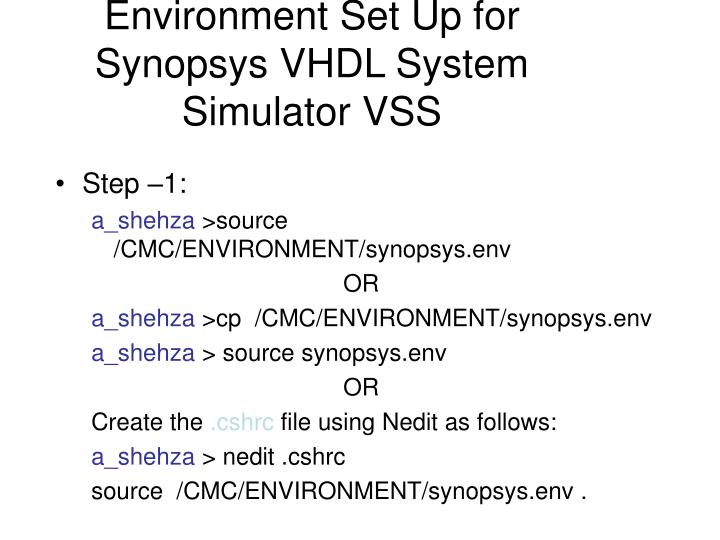 PPT - Environment Set Up for Synopsys VHDL System Simulator VSS ...