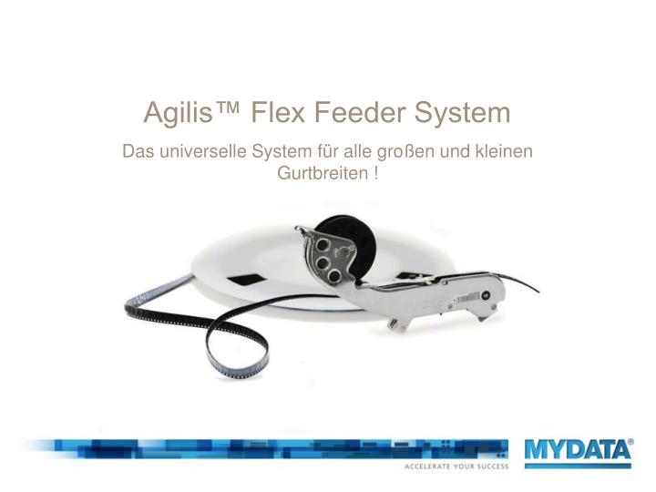 PPT - Agilis™ Flex Feeder System PowerPoint Presentation, free download ...