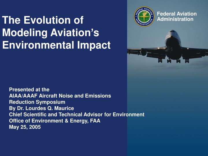 PPT - The Evolution of Modeling Aviation’s Environmental Impact ...