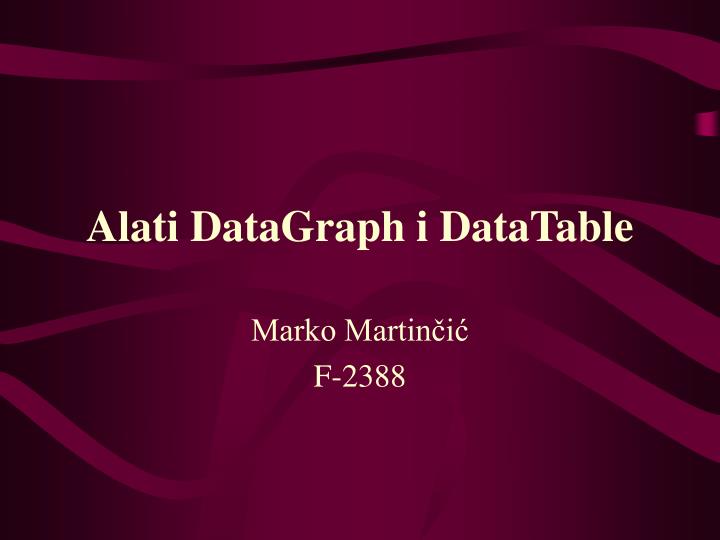 PPT - Alati DataGraph i DataTable PowerPoint Presentation, free ...