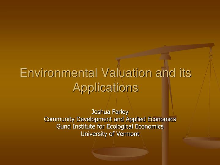 PPT - Environmental Valuation and its Applications PowerPoint ...