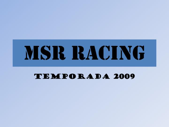 PPT - MSR RACING PowerPoint Presentation, free download - ID:3579560