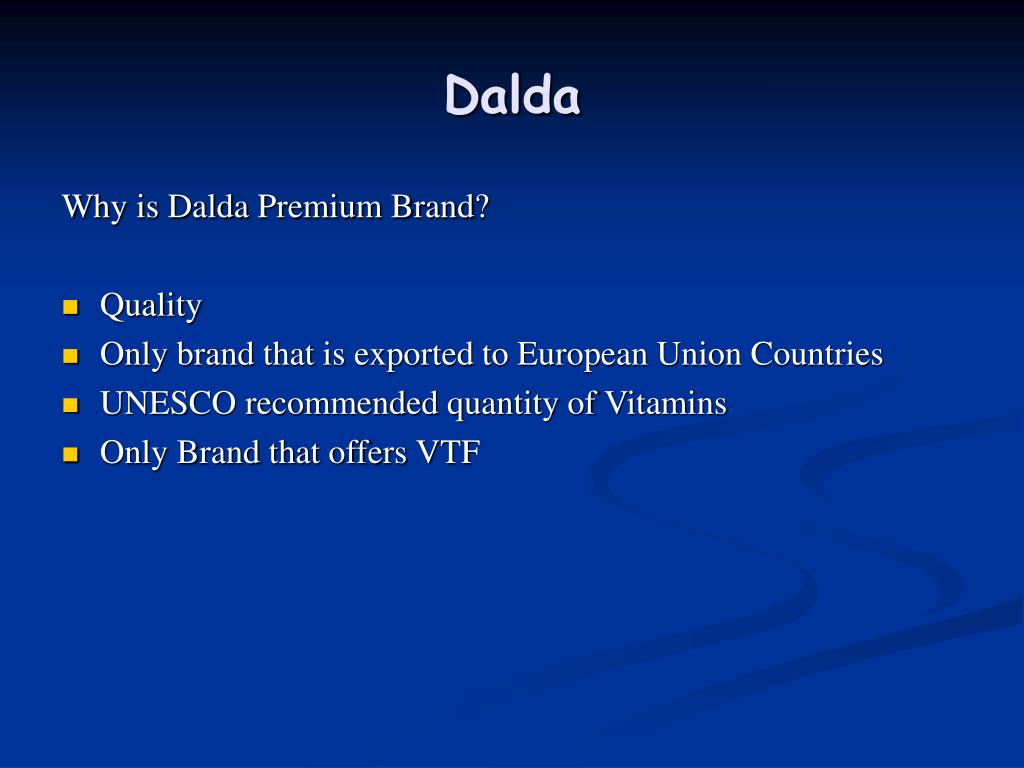 PPT - Presntation On Dalda Foods (Pvt.) Ltd. PowerPoint Presentation ...