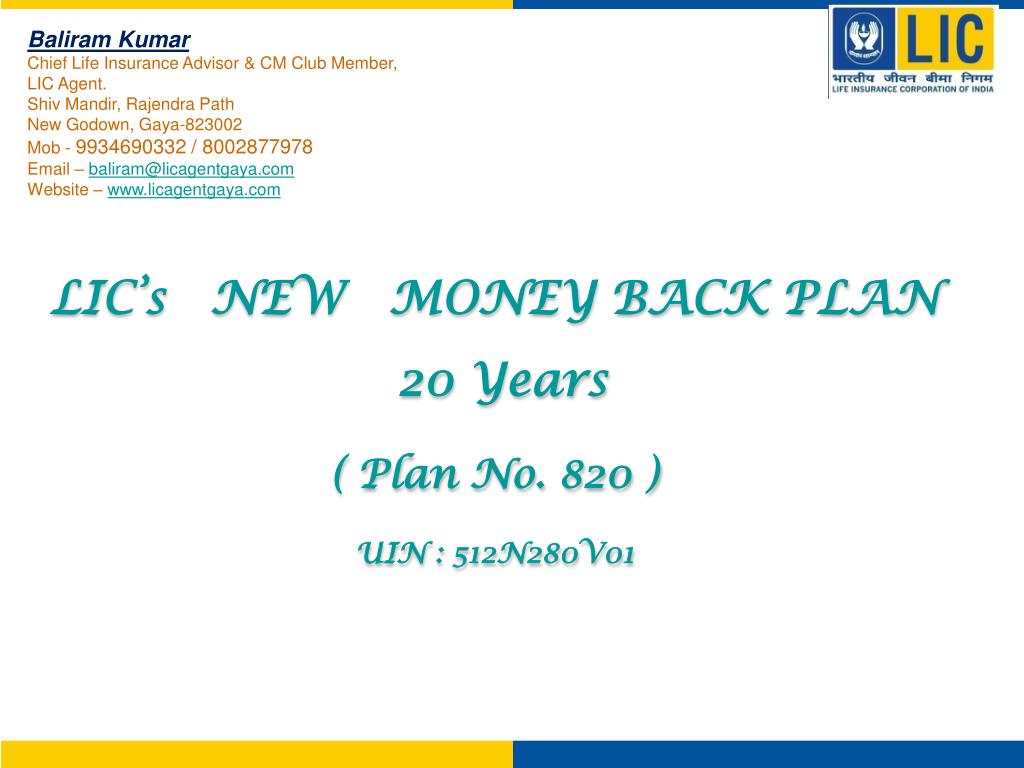 PPT - LIC’s NEW MONEY BACK PLAN 20 Years ( Plan No. 820 ) UIN ...