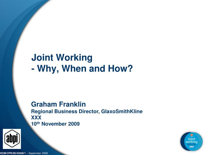 PPT - Joint Working - Why, When and How? PowerPoint Presentation, free ...