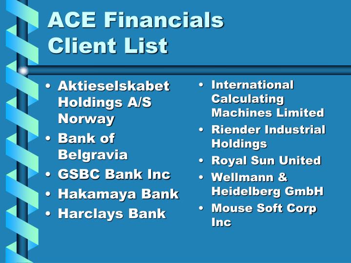 PPT - ACE Financials Client List PowerPoint Presentation, free download ...
