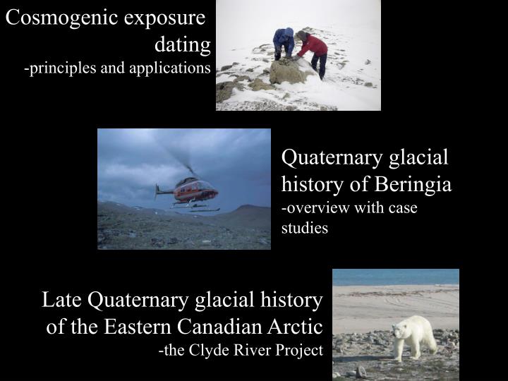 PPT - Cosmogenic exposure dating -principles and applications ...