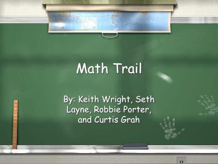 PPT - Math Trail PowerPoint Presentation, free download - ID:3583560