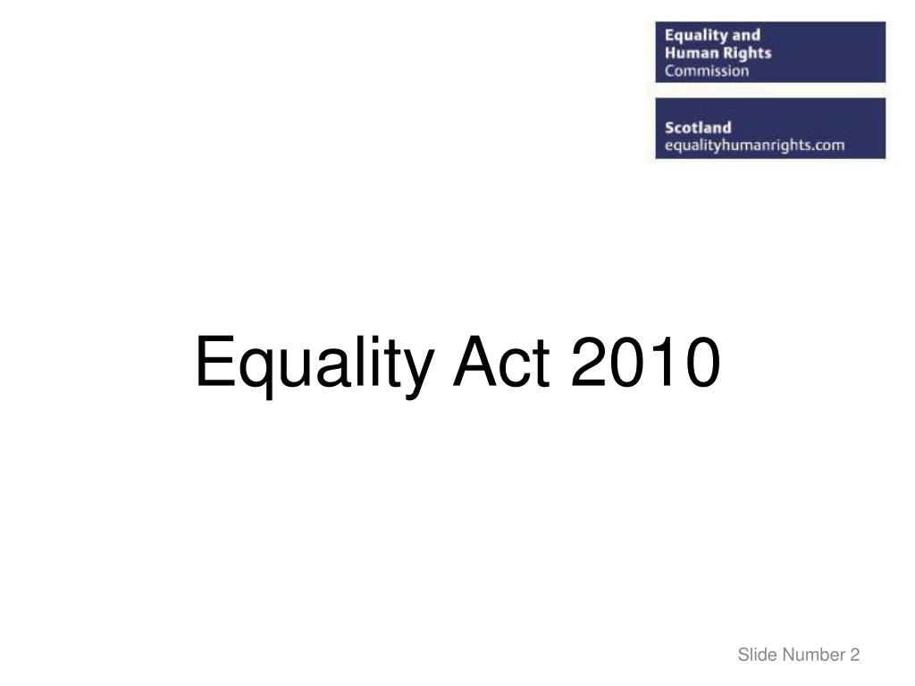PPT - The Equality Act 2010 & The Equality and Human Rights Commission ...