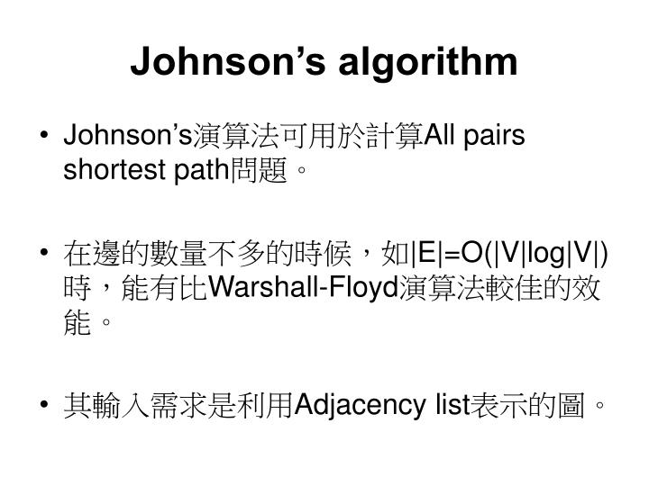 PPT - Johnson’s algorithm PowerPoint Presentation, free download - ID ... PPT - Johnson’s algorithm PowerPoint Presentation, free download - ID ...
