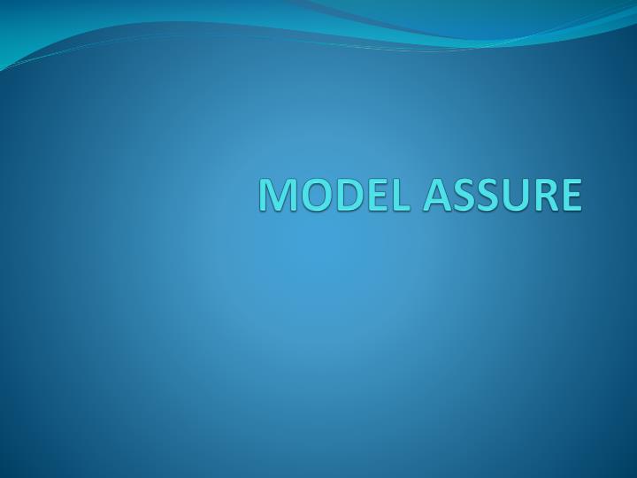 PPT - MODEL ASSURE PowerPoint Presentation, free download - ID:3584100