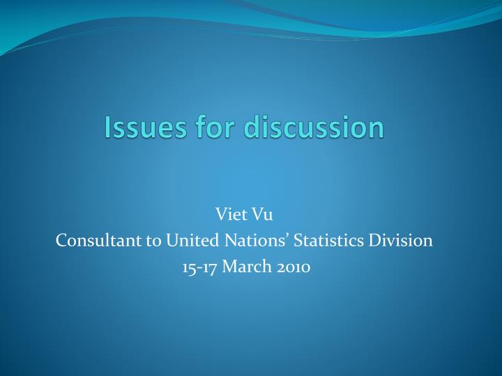 PPT - Issues for discussion PowerPoint Presentation, free download - ID ...