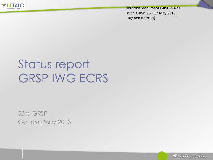 PPT - Status report GRSP IWG ECRS PowerPoint Presentation, free ...