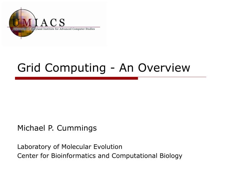 PPT - Grid Computing - An Overview PowerPoint Presentation, free ... PPT - Grid Computing - An Overview PowerPoint Presentation, free ...