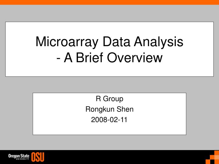 PPT - Microarray Data Analysis - A Brief Overview PowerPoint ...