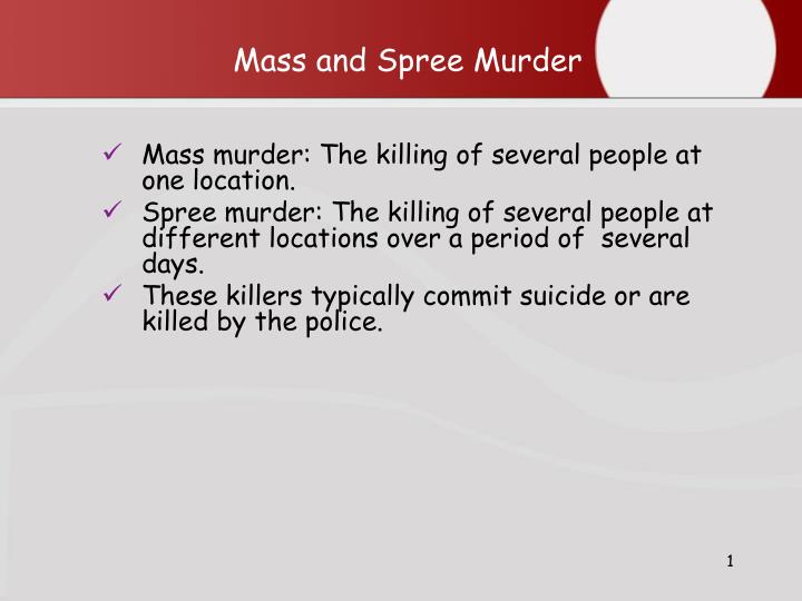 PPT - Mass and Spree Murder PowerPoint Presentation, free download - ID ...