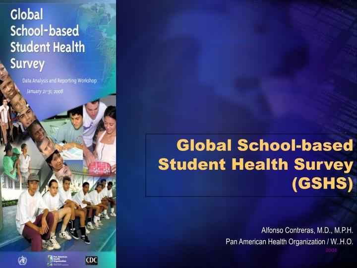 PPT - Global School-based Student Health Survey (GSHS) PowerPoint ...