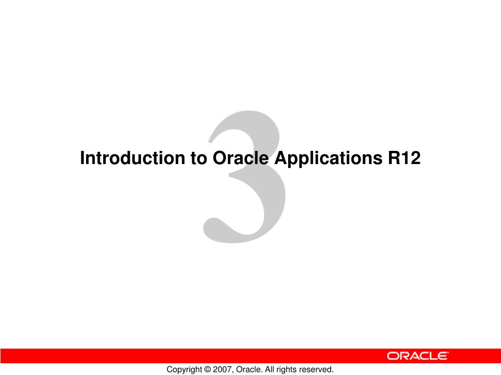 Ppt Introduction To Oracle Applications R12 Powerpoint Presentation