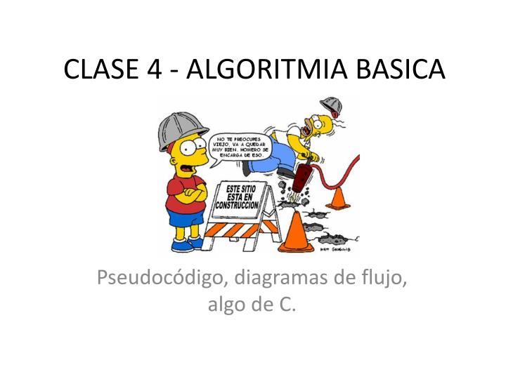 PPT - CLASE 4 - ALGORITMIA BASICA PowerPoint Presentation, free download - ID:3586342