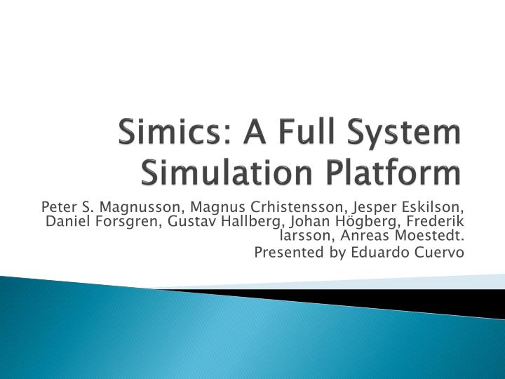 PPT - Simics : A Full System Simulation Platform PowerPoint Presentation - ID:3586906