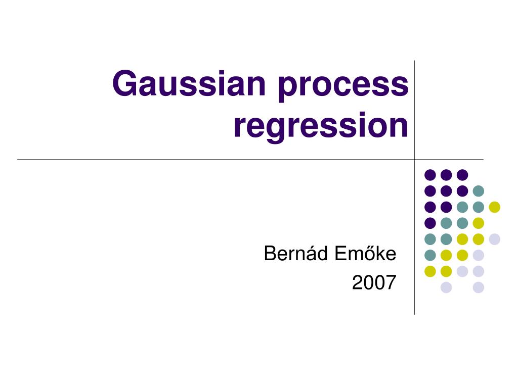 PPT - Gaussian process regression PowerPoint Presentation, free ... PPT - Gaussian process regression PowerPoint Presentation, free ...