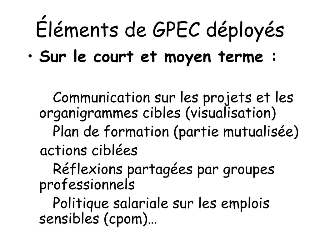 PPT - La GPEC, un outil pour le CPOM? le CPOM cadre de mise en place de ...
