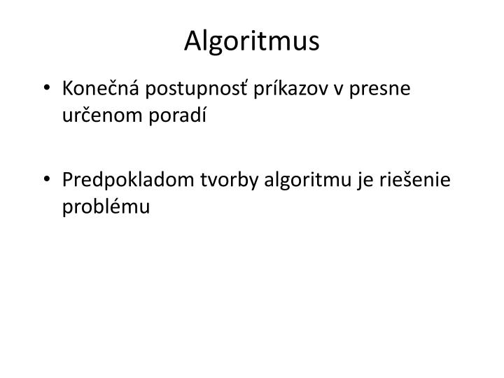 PPT - Algoritmus PowerPoint Presentation, free download - ID:3587637