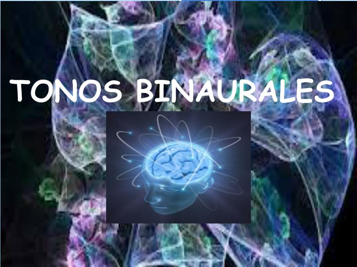 PPT - TONOS BINAURALES PowerPoint Presentation, free download - ID:3587994