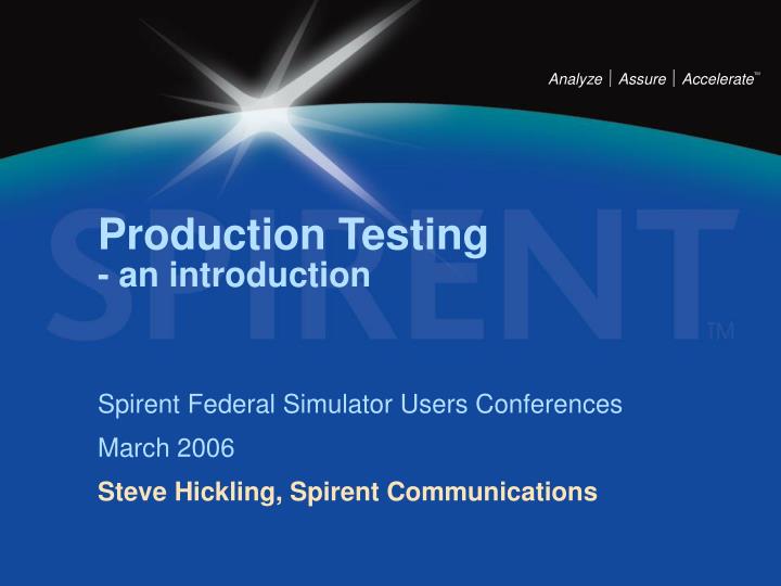 PPT - Production Testing - an introduction PowerPoint Presentation ...