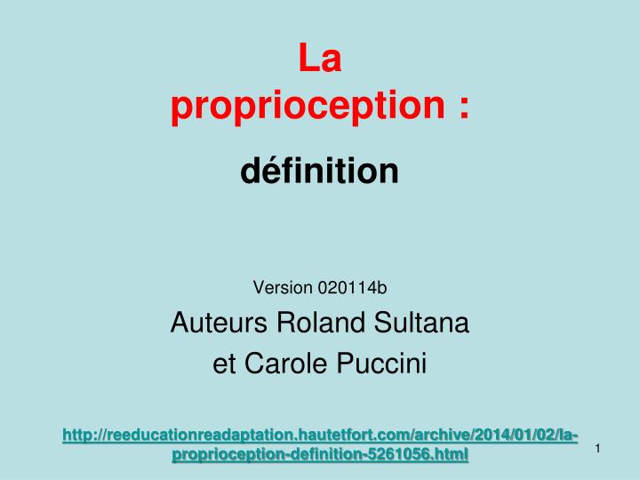 PPT - La proprioception : définition PowerPoint Presentation, free ...