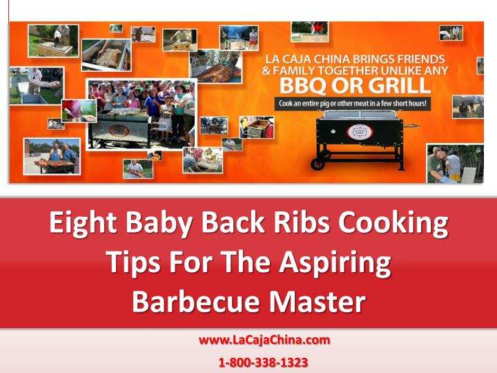 PPT - 8 Baby Back Ribs Cooking Tips For The Aspiring BBQ Grill Mas ...