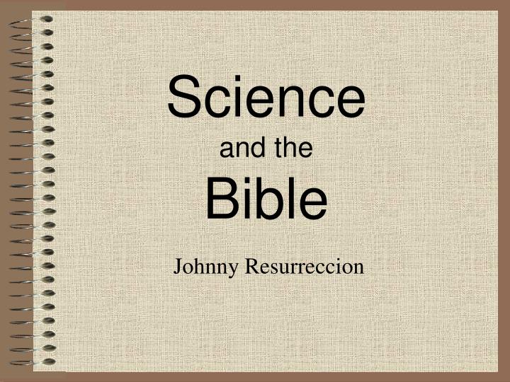 PPT - Science and the Bible PowerPoint Presentation, free download - ID ...