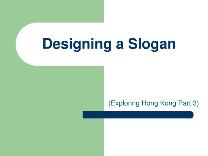 PPT - Designing a Slogan PowerPoint Presentation, free download - ID ...