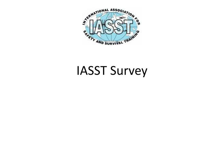 PPT - IASST Survey PowerPoint Presentation, free download - ID:3588879