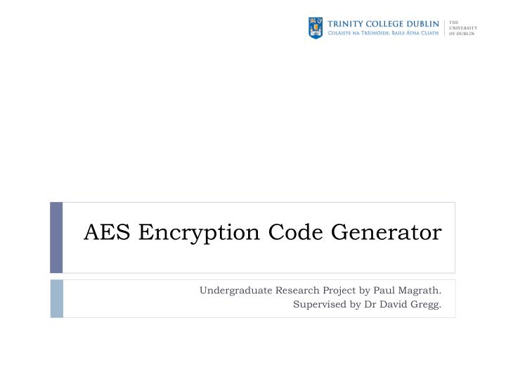 PPT - AES Encryption Code Generator PowerPoint Presentation, free ...