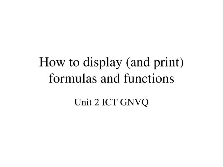 PPT - How to display (and print) formulas and functions PowerPoint ...
