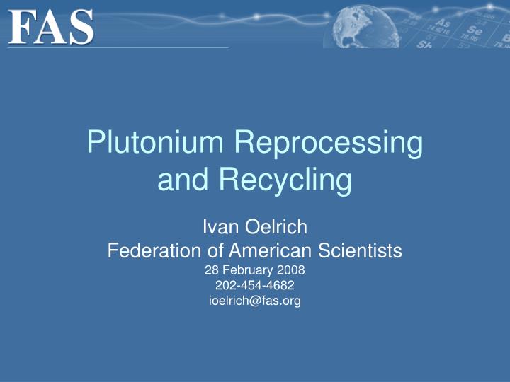 PPT - Plutonium Reprocessing and Recycling PowerPoint Presentation ...