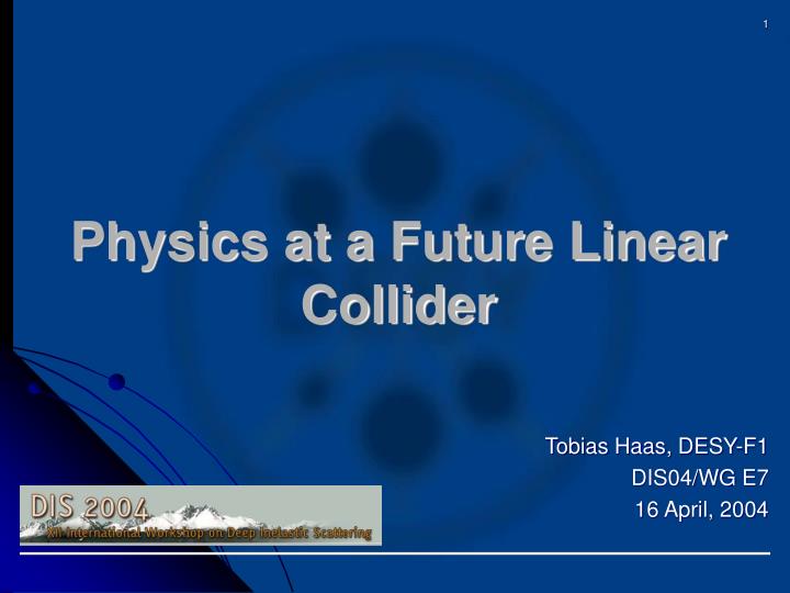 PPT - Physics at a Future Linear Collider PowerPoint Presentation, free download - ID:3591065