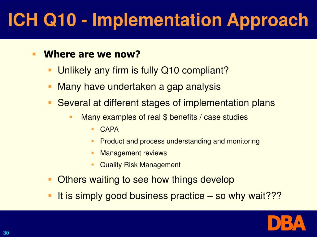 PPT - ICH Q10 – Delivering a Modern Effective Pharmaceutical Quality ...