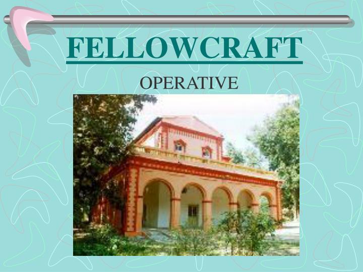 PPT - FELLOWCRAFT PowerPoint Presentation - ID:3591502