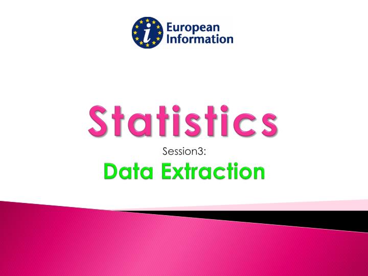 PPT - Statistics Session3: Data Extraction PowerPoint Presentation, free download - ID:3591589