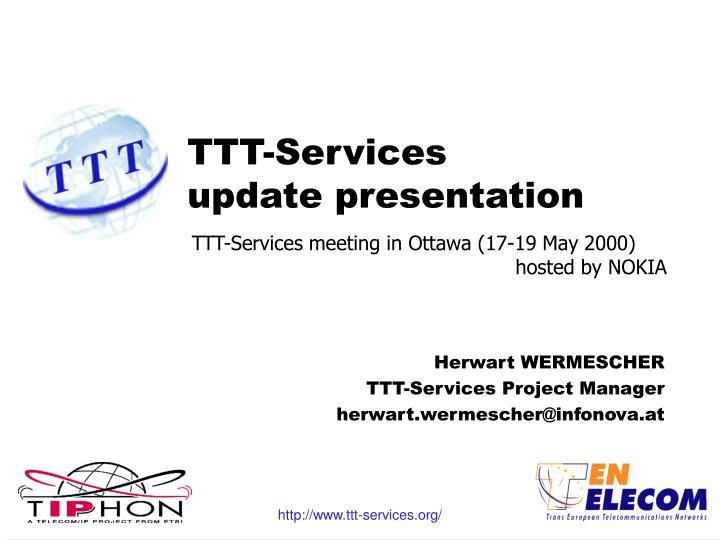 PPT - TTT-Services update presentation PowerPoint Presentation, free download - ID:3592769