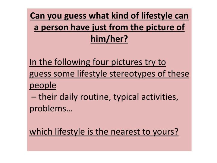 PPT - Different people - different lifestyles ? PowerPoint Presentation ...
