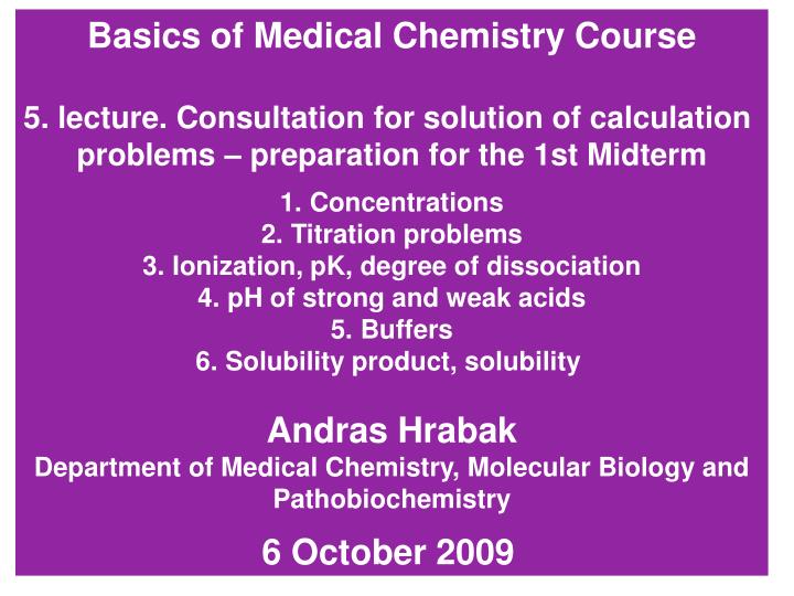PPT - Basics of Medical Chemistry Course 5. lecture. Consultation for ...