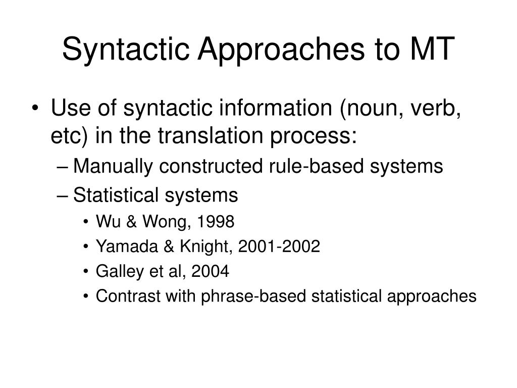 PPT - What’s Wrong with Syntax-Based Machine Translation? PowerPoint ... PPT - What’s Wrong with Syntax-Based Machine Translation? PowerPoint ...