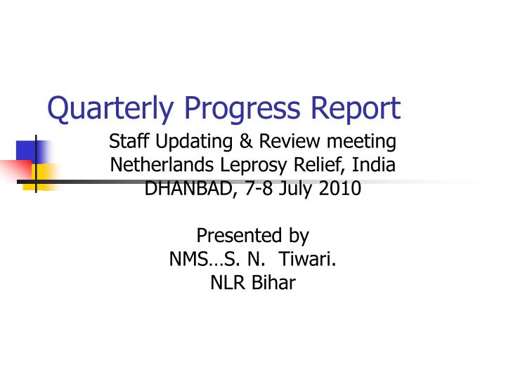 PPT - Quarterly Progress Report PowerPoint Presentation, free download ...