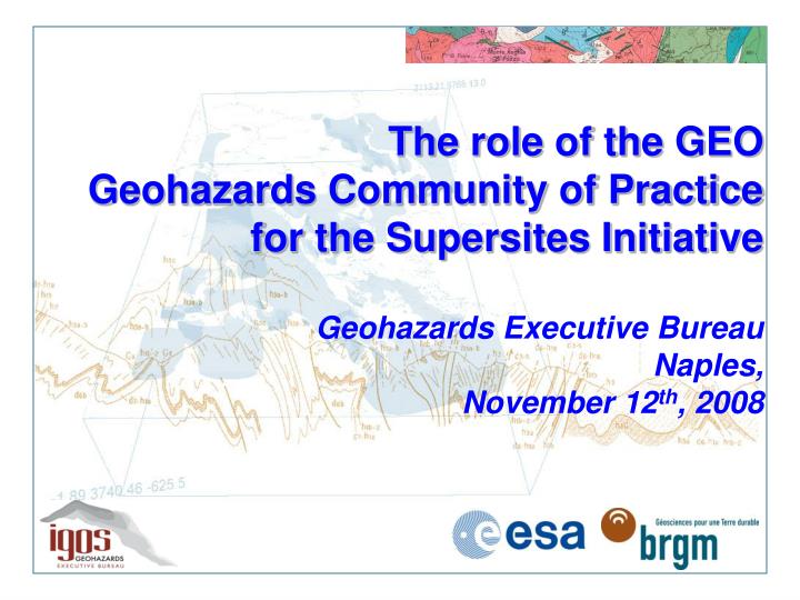 PPT - Role of the GEO Geohazards Community of Practice PowerPoint ...